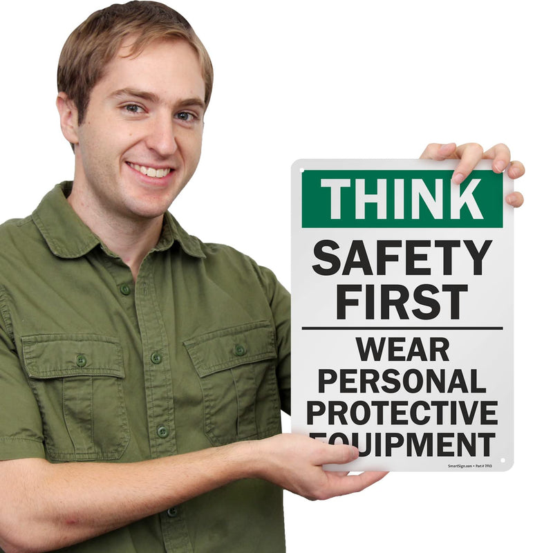 SmartSign - S-2917-AL-14 "Think Safety First - Wear Personal Protective ...